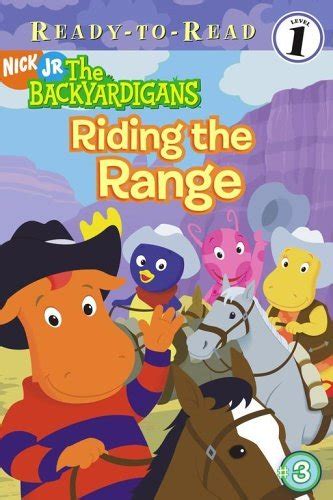 Riding The Range Backyardigans Ready To Read By Justin Spelvin Goodreads