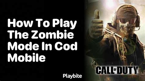 How To Play The Zombie Mode In Cod Mobile Playbite