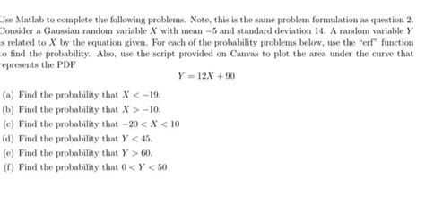 Solved Use Matlab To Complete The Following Problems Note Chegg Com