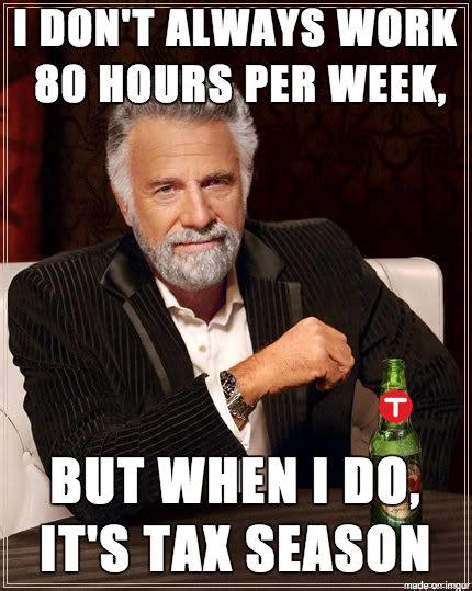 10 Tax Season Memes To Get You To The Finish Line Reputable Recruiting