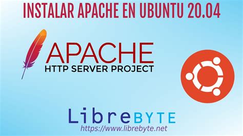 ¿cómo Instalar El Servidor Web Apache En Ubuntu 2004 Youtube