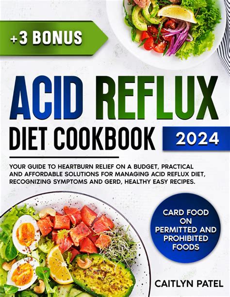 Acid Reflux Diet Cookbook Your Guide To Heartburn Relief On A Budget