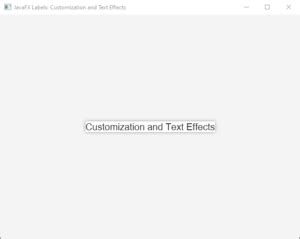 JavaFX Labels Customization And Text Effects