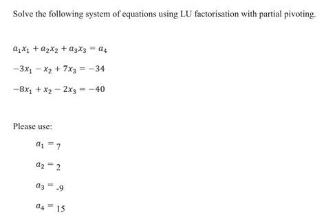 Solved Solve The Following System Of Equations Using Lu