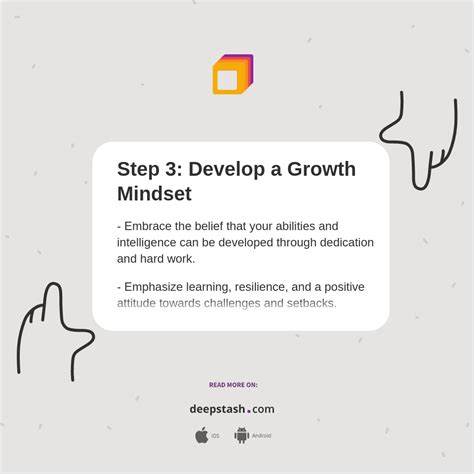 Step 3 Develop A Growth Mindset Deepstash