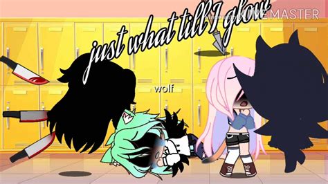 Just Wait Till I Glow Up Meme Gacha Club Youtube