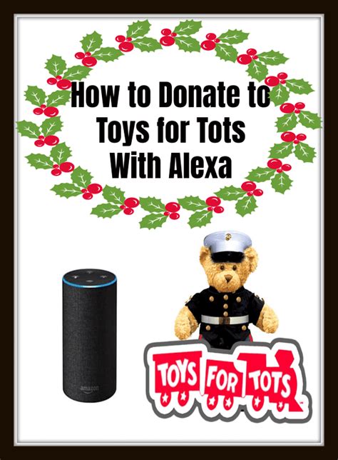 How To Donate To Toys For Tots With Amazon And Alexa