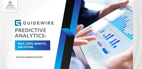 Guidewire Predictive Analytics Role Steps Benefits And Future