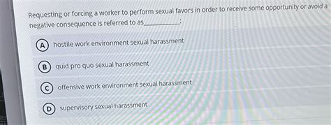 Solved Requesting Or Forcing A Worker To Perform Sexual