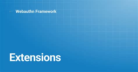 Extensions Webauthn Framework