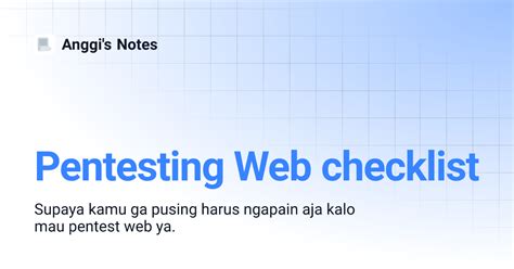 Pentesting Web Checklist Anggis Notes