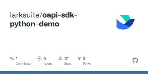 Oapi Sdk Python Demoreadmemd At Main · Larksuiteoapi Sdk Python Demo · Github