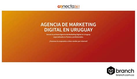 Top 10 De Agencias De Marketing Digital En Uruguay Branch Agencia