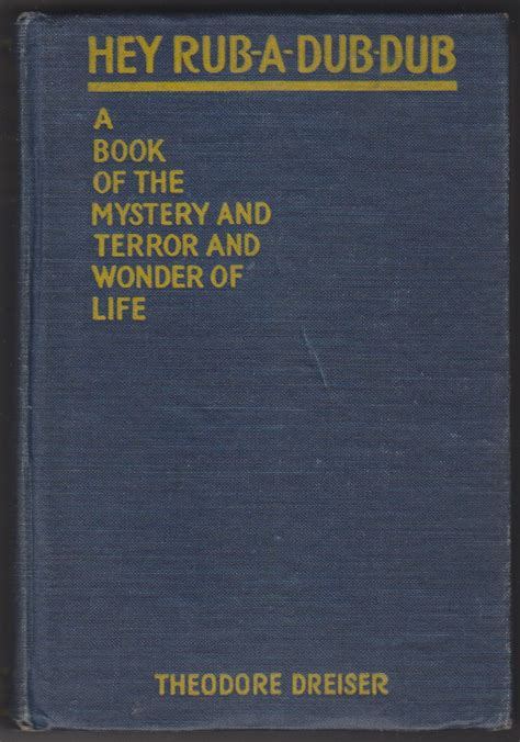 Hey Rub A Dub Dub By Dreiser Theodore Hardcover 1920 First Edition