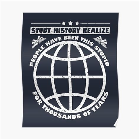 Study History People Have Been This Stupid For Thousands Of Years