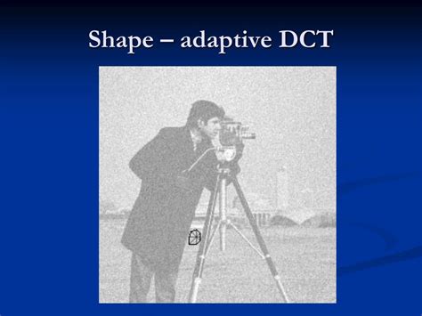 Ppt Shape Adaptive Dct Powerpoint Presentation Free Download Id