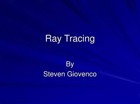Ppt Ray Tracing Powerpoint Presentation Free Download Id1305705