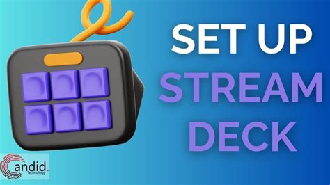 How To Setup Elgato Stream Deck Candid Technology Youtube