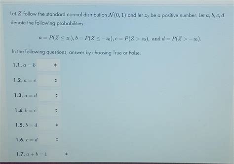 Solved Let Z Follow The Standard Normal Distribution N 0 1