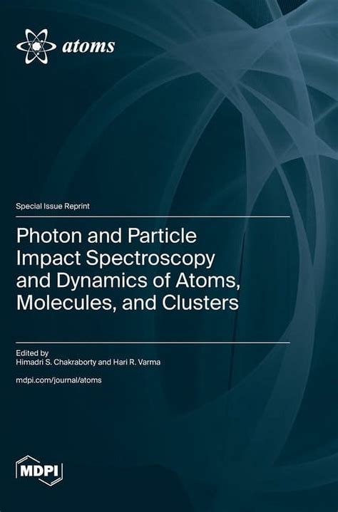 Photon And Particle Impact Spectroscopy And Dynamics Of Atoms