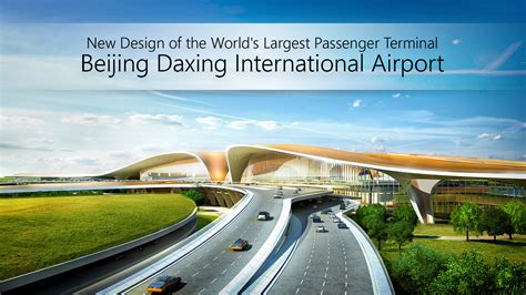New Design Of The Worlds Largest Passenger Terminal Beijing Daxing