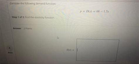 Solved Consider The Following Demand Function Chegg