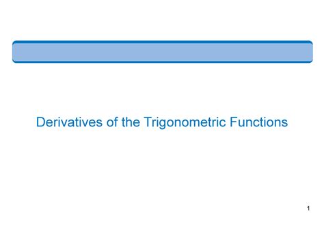 Section 33 Derivatives Of Trig Functions Derivatives Of The