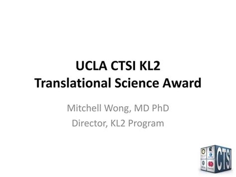 Mitchell Wong Md Phd “ucla Ctsi Kl2 Award” Ppt