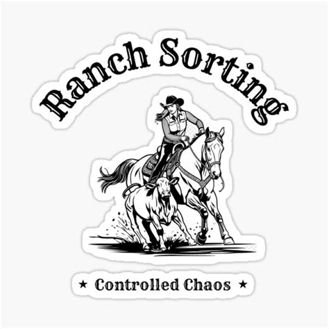 Ranch Sorting Controlled Chaos Cowgirl Sticker For Sale By