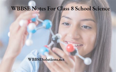 Wbbse Notes For Class 8 School Science Wbbse Solutions