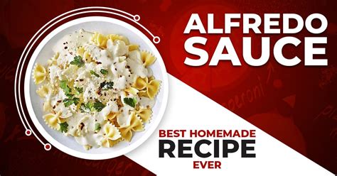The Best Homemade Alfredo Sauce A Culinary Delight By Bookmyblogs