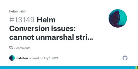 Helm Conversion Issues Cannot Unmarshal String Into Go Struct Field Secretdata Of Type Map
