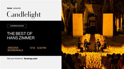 Candlelight Open Air The Best Of Hans Zimmer Arizona Boardwalk