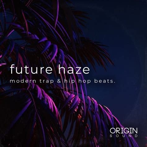 Future Haze Modern Trap Hip Hop Beats WAV MIDI Freshstuff4you