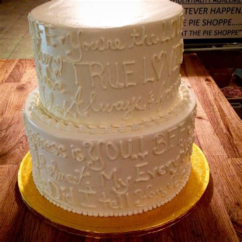 Sweet Love Sayings On Wedding Rehearsal Dinner Cake Wedding Cake With