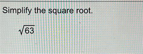 Solved Simplify The Square Root Chegg