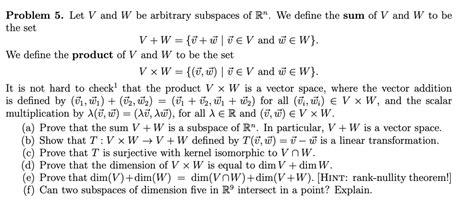 problem 5 let v and w be arbitrary subspaces of rn we define the sum of
