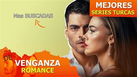 2023 SERIES TURCAS DeVENGANZA Y ROMANCE YouTube