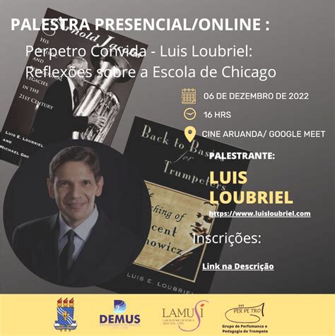 Upcoming Lecture By Dr Luis E Loubriel Reflections On The Chicago Brass Playing School