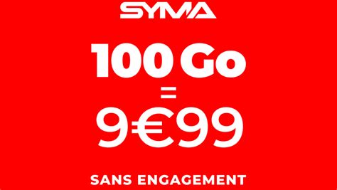 Bon plan Forfait mobile Syma 100 Go à 9 99 mois sans engagement