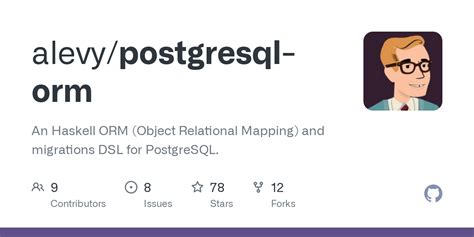 Github Alevypostgresql Orm An Haskell Orm Object Relational