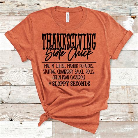 Side Chick Shirt Thanksgiving Shirt Funny Shirt Adult Funny Etsy