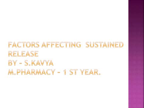 Factors Affecting Sustained Release Drug Delivery System Pptx
