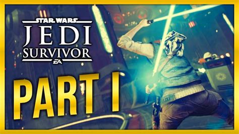 Star Wars Jedi Survivor Playthrough Part 1 Bud Billions Your