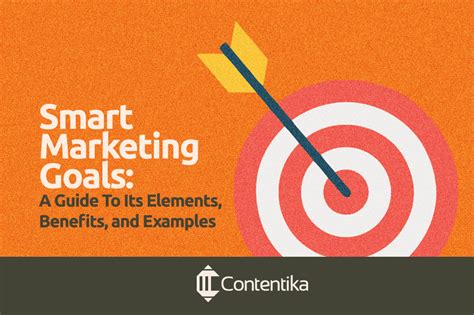 Smart Marketing Goals A Guide To Its Elements Benefits And Examples