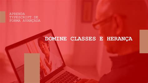Dominando Classes E Herança Em Typescript Fundamentos E Práticas Avançadas