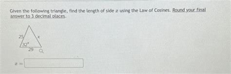 Solved Given The Following Triangle Find The Length Of Side Chegg