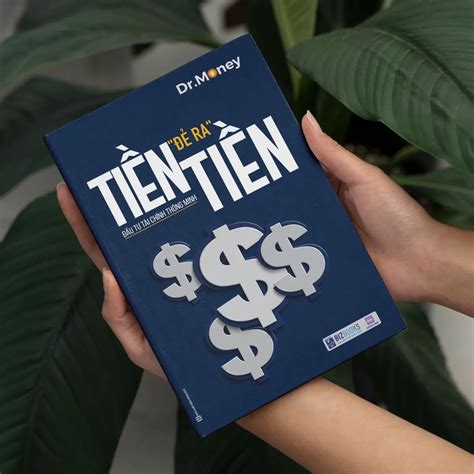 Sách Tiền Đẻ Ra Tiền Chìa Khóa Tài Chính Cho Mọi Lĩnh Vực