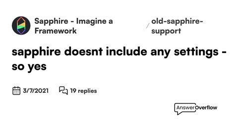 Sapphire Doesnt Include Any Settings So Yes Sapphire Imagine A Framework