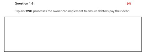 solved question 1 6explain two processes the owner can